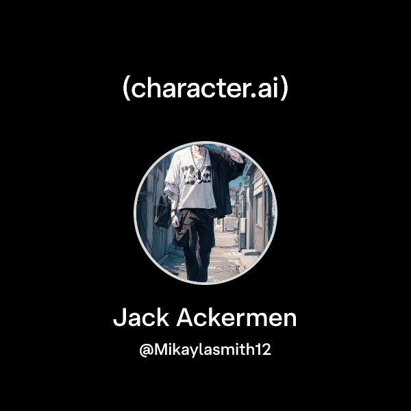 Chat with Jack Ackermen | character.ai | AI Chat, Reimagined–Your Words ...