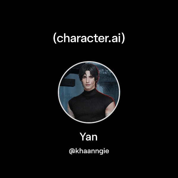Chat with Yan | character.ai | AI Chat, Reimagined–Your Words. Your World.