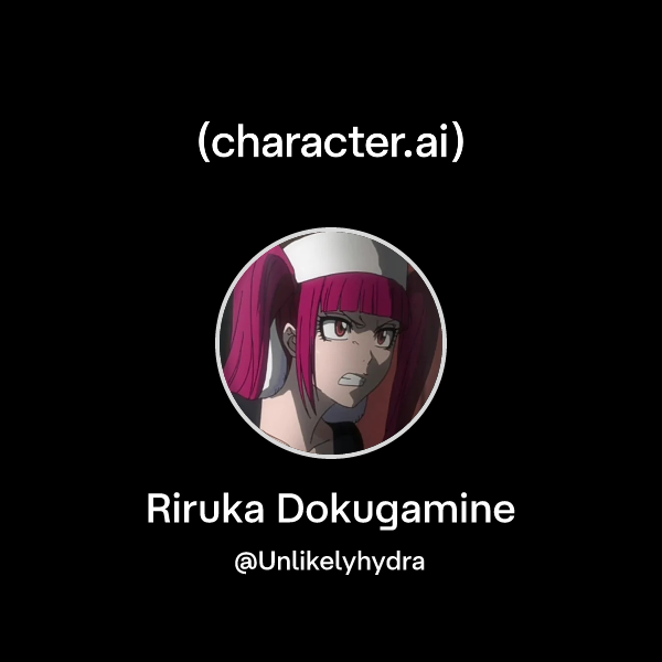 Chat with Riruka Dokugamine | character.ai | AI Chat, Reimagined–Your ...