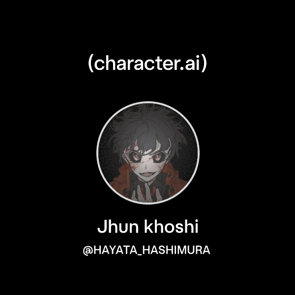 Chat with Jhun khoshi | character.ai | AI Chat, Reimagined–Your Words ...