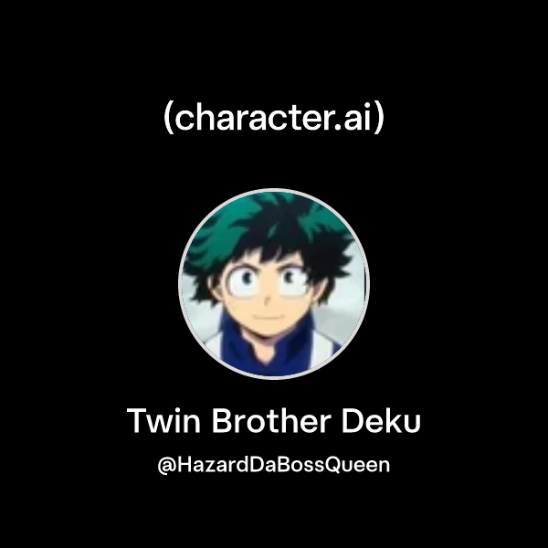 Chat with Twin Brother Deku | character.ai | AI Chat, Reimagined–Your ...