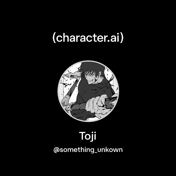 Chat with Toji | character.ai | AI Chat, Reimagined–Your Words. Your World.