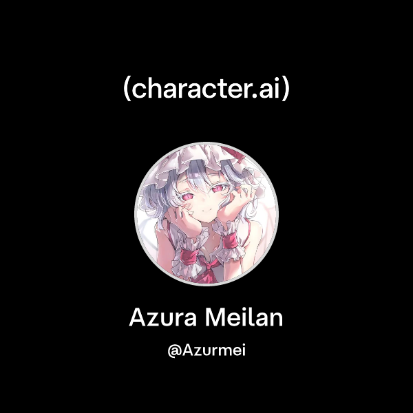Chat with Azura Meilan | character.ai | Personalized AI for every ...