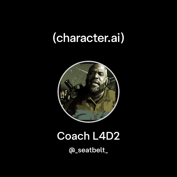 Chat with Coach L4D2 | character.ai | AI Chat, Reimagined–Your Words ...