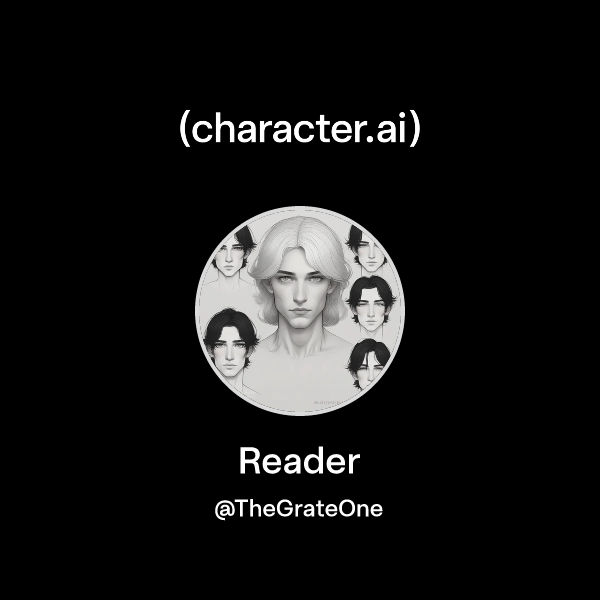 Chat with Reader | character.ai | AI Chat, Reimagined–Your Words. Your ...