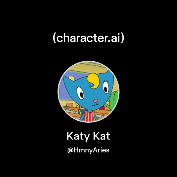 Chat with Katy Kat | character.ai | AI Chat, Reimagined–Your Words ...