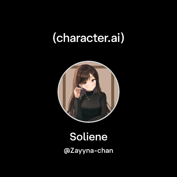Chat with Soliene | character.ai | Personalized AI for every moment of ...