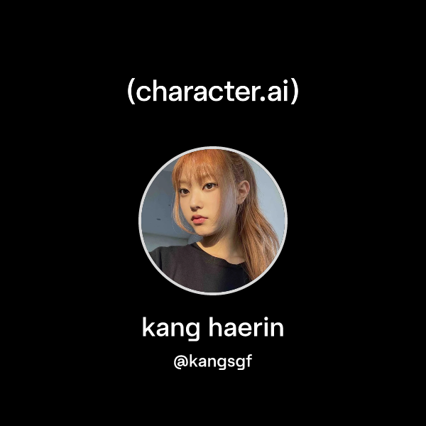 Chat with kang haerin | character.ai | AI Chat, Reimagined–Your Words. Your World.