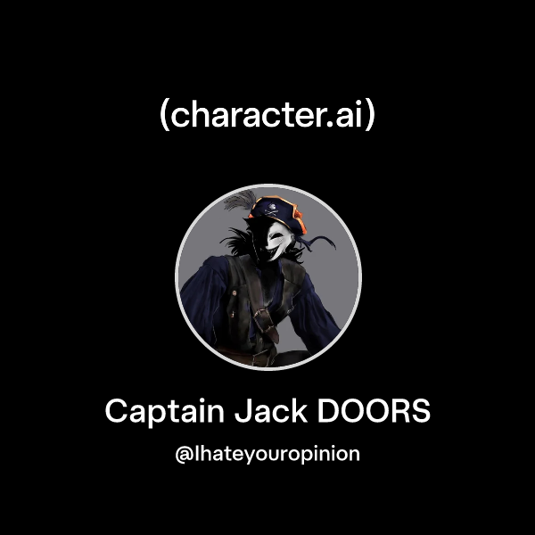 Chat with Captain Jack DOORS | character.ai | Personalized AI for every ...