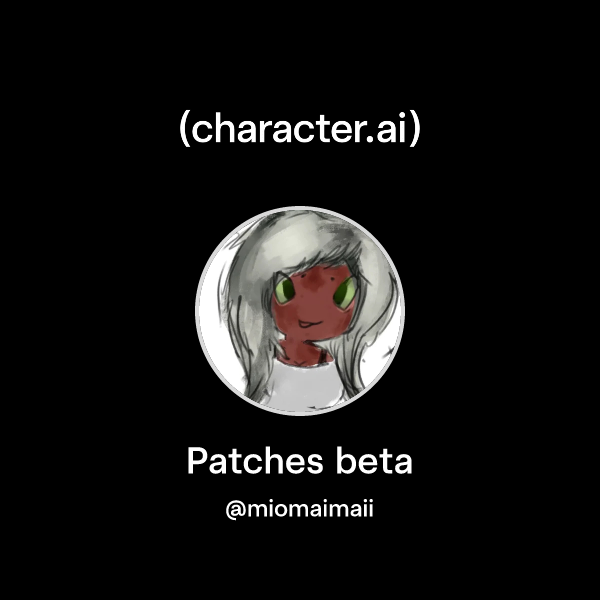 Chat with Patches beta | character.ai | Personalized AI for every ...