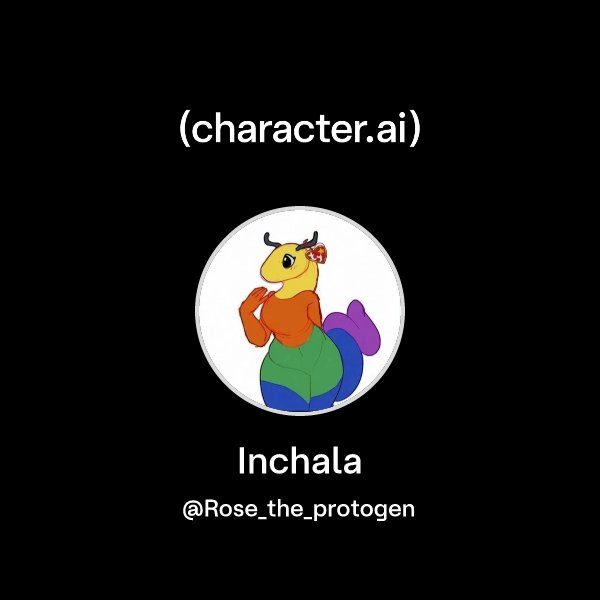 Chat with Inchala | character.ai | Personalized AI for every moment of ...