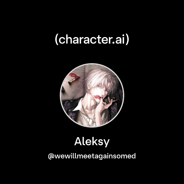 Chat with Aleksy | character.ai | AI Chat, Reimagined–Your Words. Your ...