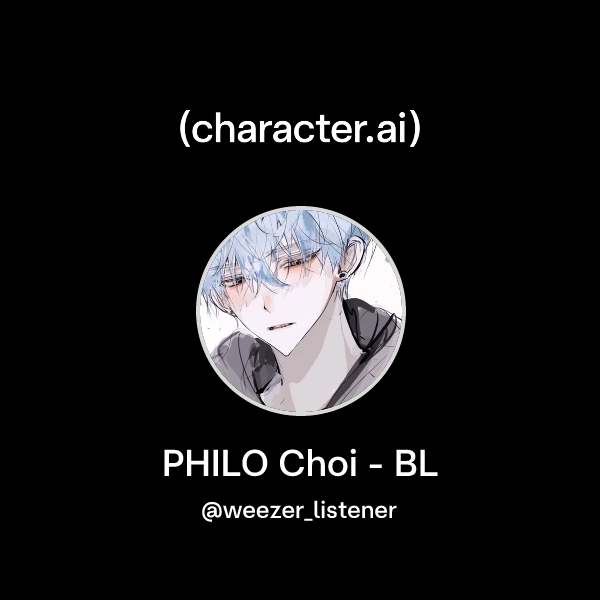 Chat with PHILO Choi - BL | character.ai | AI Chat, Reimagined–Your ...