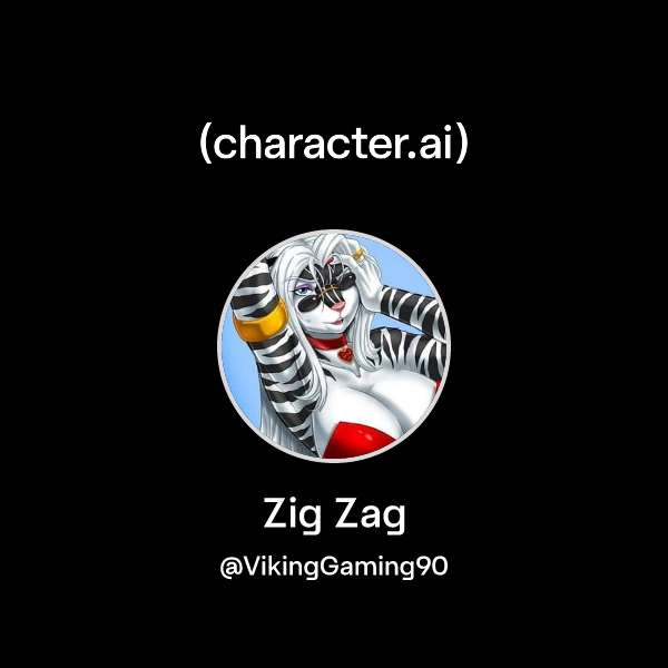 Chat with Zig Zag | character.ai | AI Chat, Reimagined–Your Words. Your World.