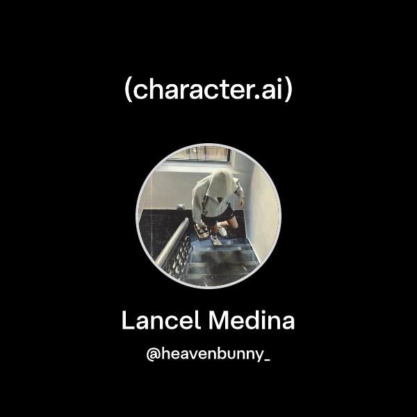 Chat with Lancel Medina | character.ai | AI Chat, Reimagined–Your Words ...