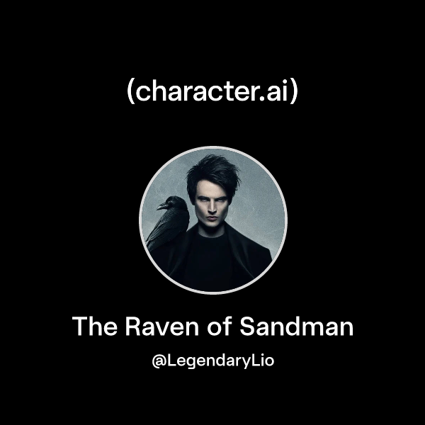 Chat with The Raven of Sandman | character.ai | Personalized AI for every moment of your day