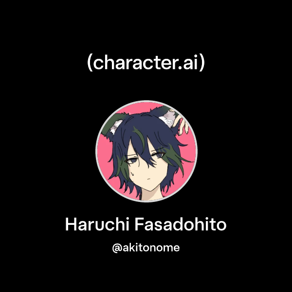 Chat with Haruchi Fasadohito | character.ai | AI Chat, Reimagined–Your ...