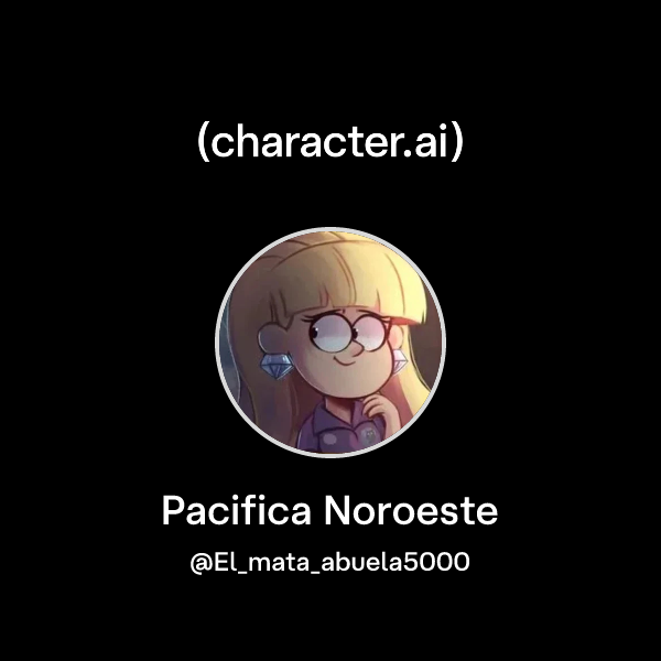 Chat with Pacifica Noroeste | character.ai | Personalized AI for every ...