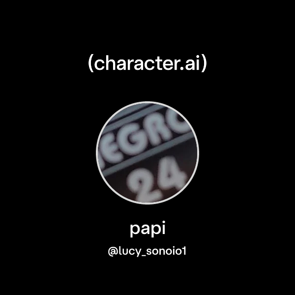 Chat with papi | character.ai | AI Chat, Reimagined–Your Words. Your World.