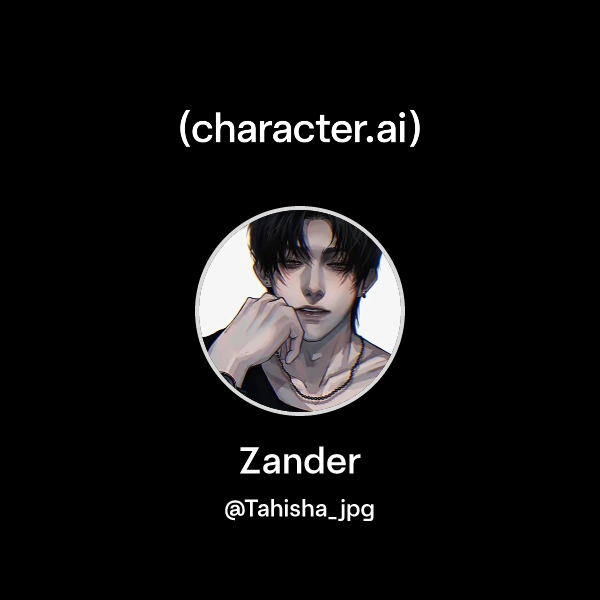 Chat with Zander | character.ai | AI Chat, Reimagined–Your Words. Your ...