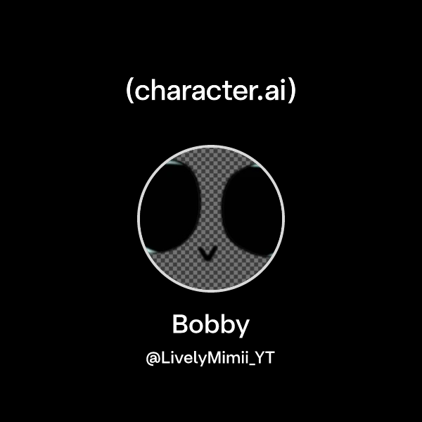 Chat with Bobby | character.ai | Personalized AI for every moment of ...