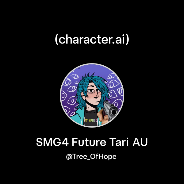 Chat with SMG4 Future Tari AU | character.ai | Personalized AI for ...