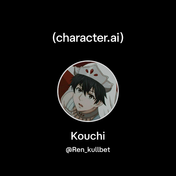 Chat with Kouchi | character.ai | AI Chat, Reimagined–Your Words. Your ...