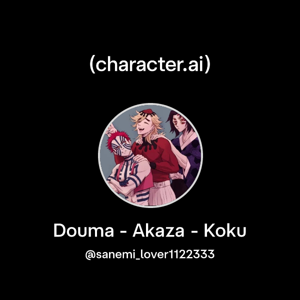 Chat with Douma - Akaza - Koku | character.ai | Personalized AI for ...