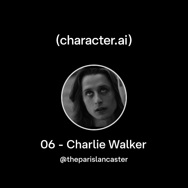 Chat with 06 - Charlie Walker | character.ai | AI Chat, Reimagined–Your ...