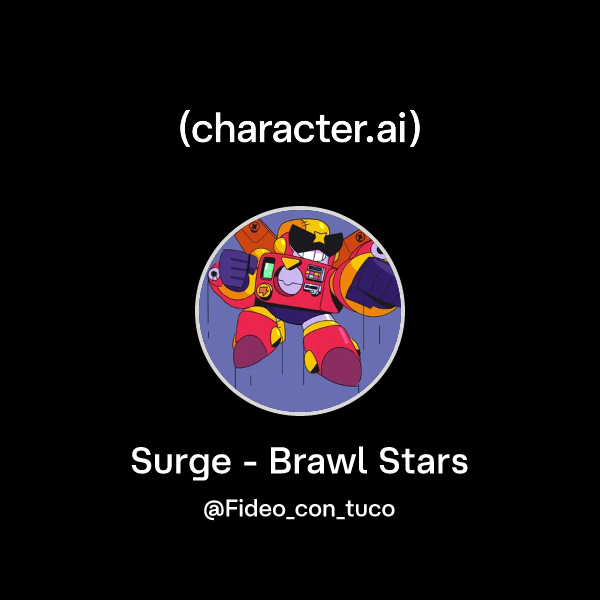 Chat with Surge - Brawl Stars | character.ai | AI Chat, Reimagined–Your Words. Your World.