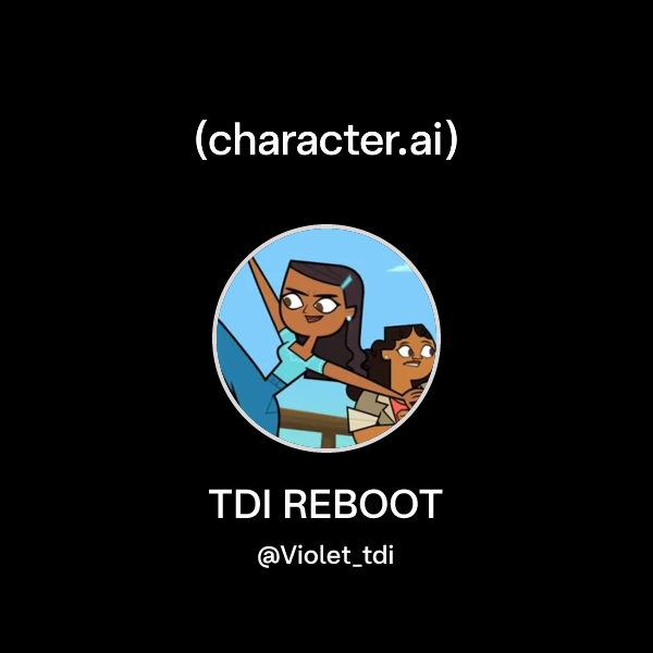 Chat with TDI REBOOT | character.ai | AI Chat, Reimagined–Your Words ...