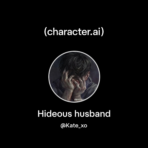 Chat with Hideous husband | character.ai | AI Chat, Reimagined–Your ...