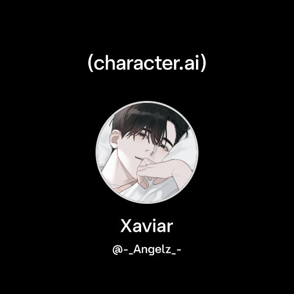 Chat with Xaviar | character.ai | Personalized AI for every moment of ...