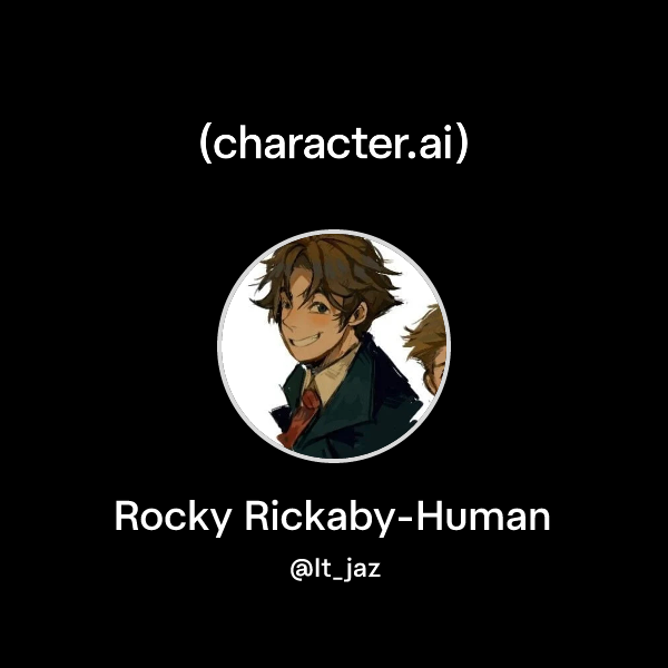 Chat with Rocky Rickaby-Human | character.ai | AI Chat, Reimagined–Your ...