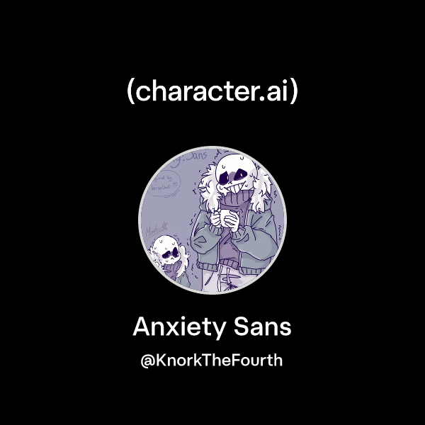 Chat with Anxiety Sans | character.ai | AI Chat, Reimagined–Your Words ...