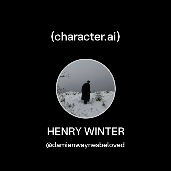Chat with HENRY WINTER | character.ai | AI Chat, Reimagined–Your Words ...