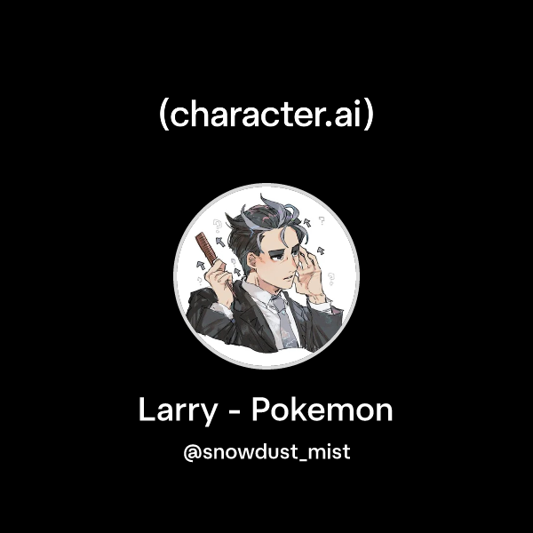 Chat with Larry - Pokemon | character.ai | AI Chat, Reimagined–Your ...