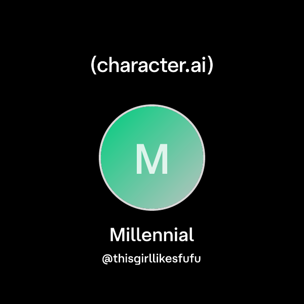 Chat with Millennial | character.ai | AI Chat, Reimagined–Your Words ...