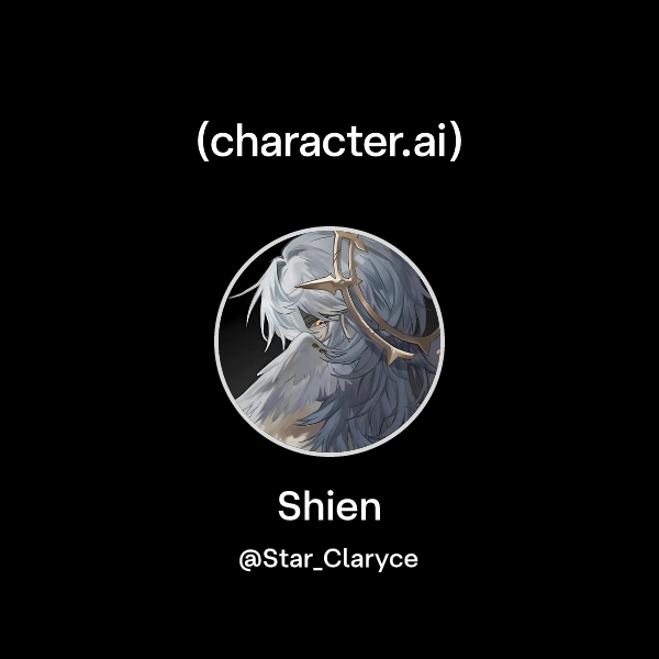 Chat with Shien | character.ai | Personalized AI for every moment of ...