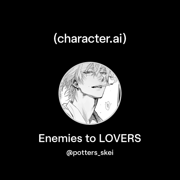 Chat with Enemies to LOVERS | character.ai | Personalized AI for every moment of your day