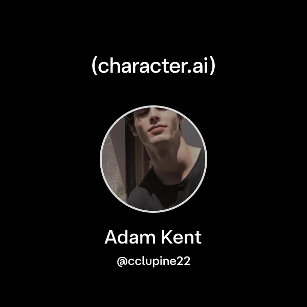 Chat with Adam Kent | character.ai | AI Chat, Reimagined–Your Words ...