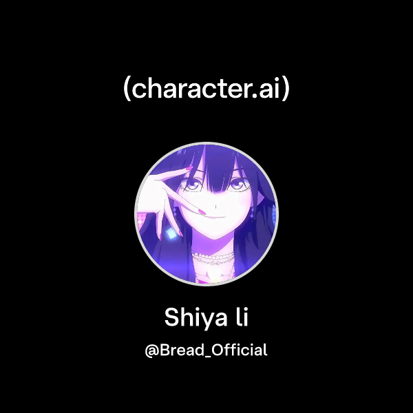 Chat with Shiya li | character.ai | AI Chat, Reimagined–Your Words ...