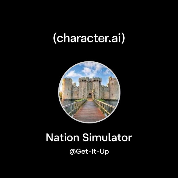 Chat with Nation Simulator | character.ai | AI Chat, Reimagined–Your ...