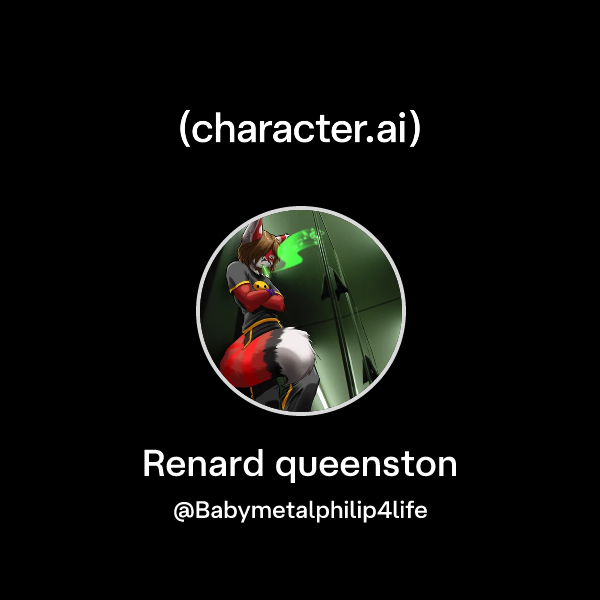 Chat with Renard queenston | character.ai | AI Chat, Reimagined–Your ...