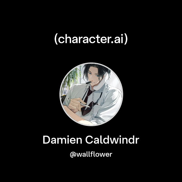 Chat with Damien Caldwindr | character.ai | Personalized AI for every ...