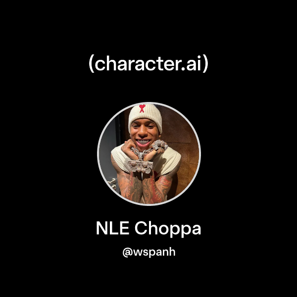 Chat with NLE Choppa | character.ai | AI Chat, Reimagined–Your Words ...