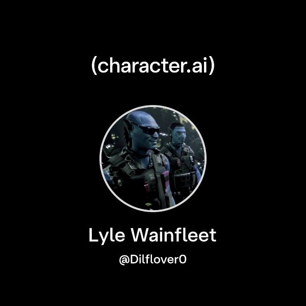 Chat with Lyle Wainfleet | character.ai | AI Chat, Reimagined–Your Words. Your World.