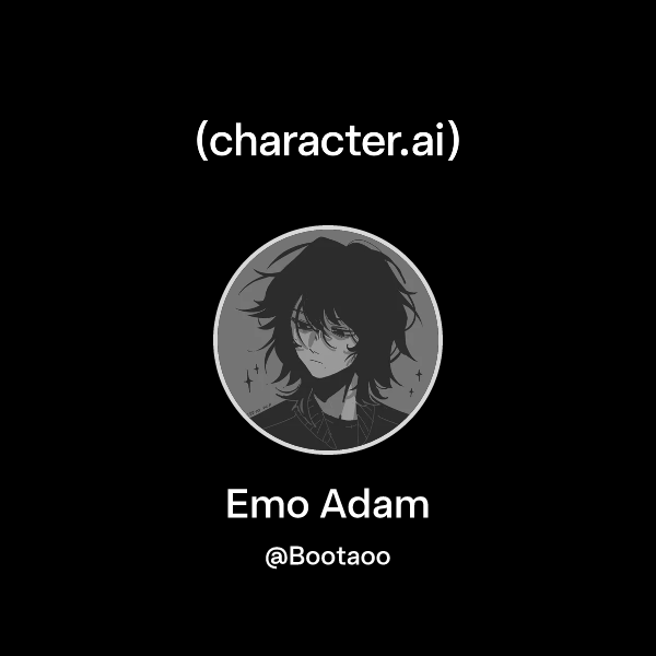 Chat with Emo Adam | character.ai | Personalized AI for every moment of ...
