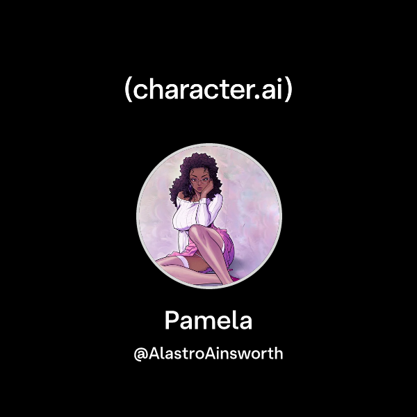 Chat with Pamela | character.ai | AI Chat, Reimagined–Your Words. Your ...