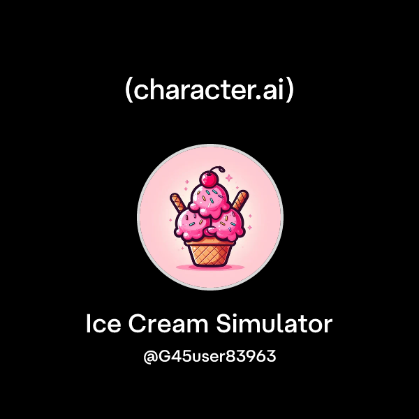 Chat with Ice Cream Simulator | character.ai | AI Chat, Reimagined–Your ...